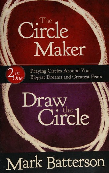 The Circle Maker: Draw the Circle - Mark Batterson – Ontheroadbooks