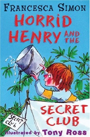 Horrid Henry and the Secret Club Francesca Simon – Ontheroadbooks