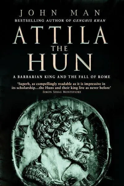 Attila the Hun - John Man – Ontheroadbooks