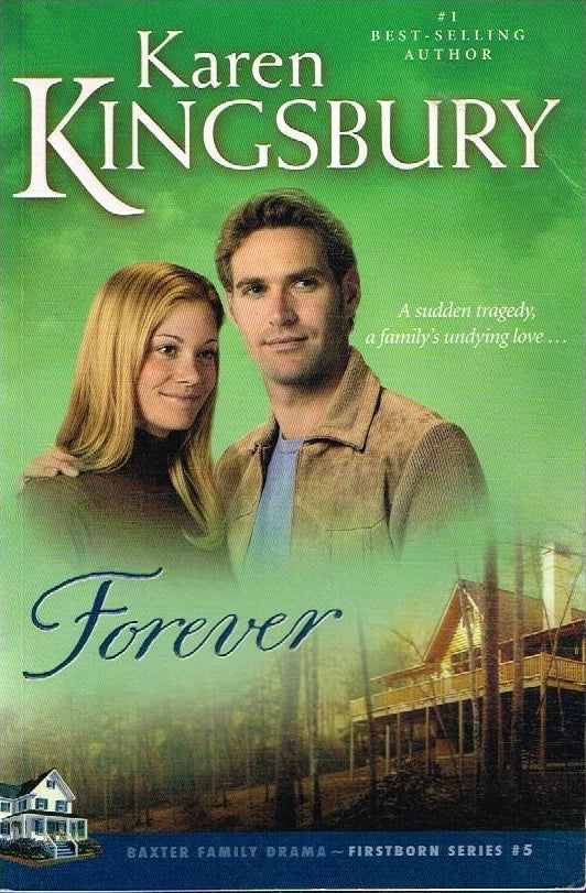 Forever Karen Kingsbury Ontheroadbooks