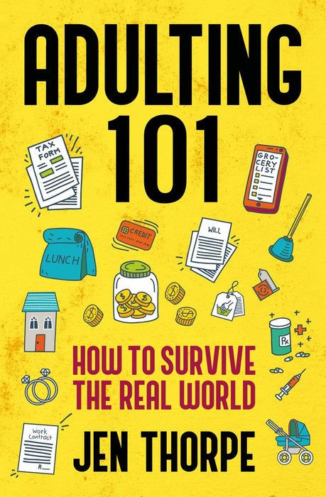 Adulting 101: How to Survive the Real World - Jen Thorpe – Ontheroadbooks