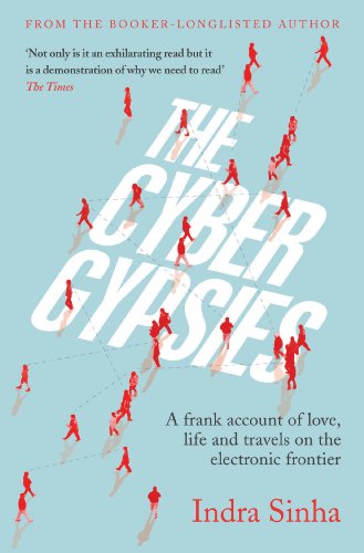 The Cyber Gypsies Indra Sinha – Ontheroadbooks