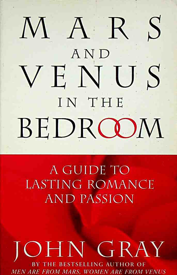 Mars and Venus in the Bedroom: A Guide to Lasting Romance and Passion – Ontheroadbooks