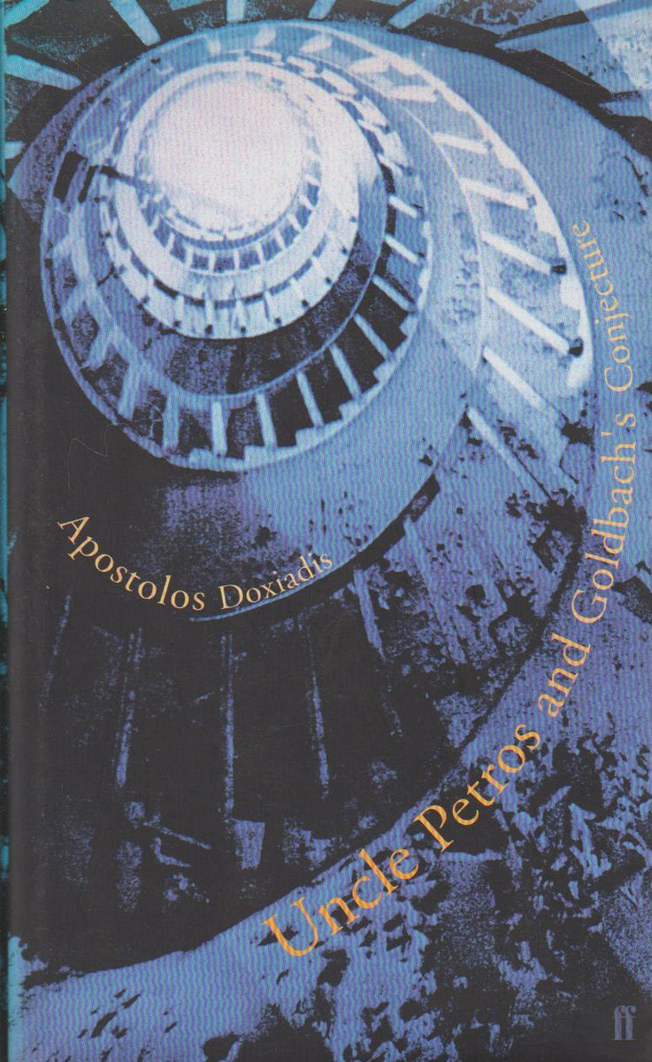 Uncle Petros and Goldbach's Conjecture - Apostolos K. Doxiades ...