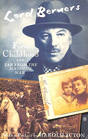 First Childhood / Far from the Madding War - Baron Berners – Ontheroadbooks