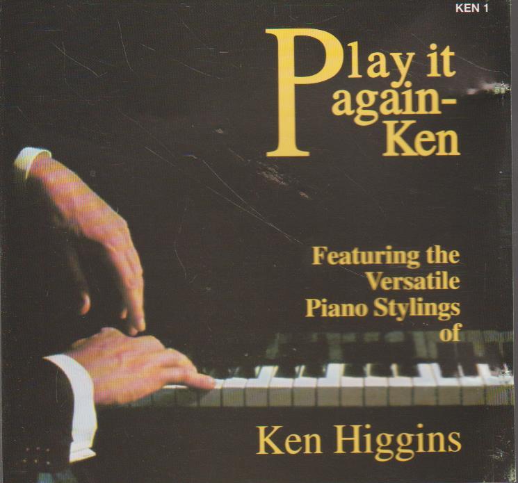 Ken Higgins - Play It Again Ken – Ontheroadbooks