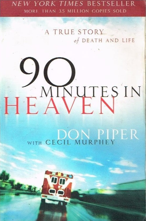 90 Minutes in Heaven - Don Piper – Ontheroadbooks