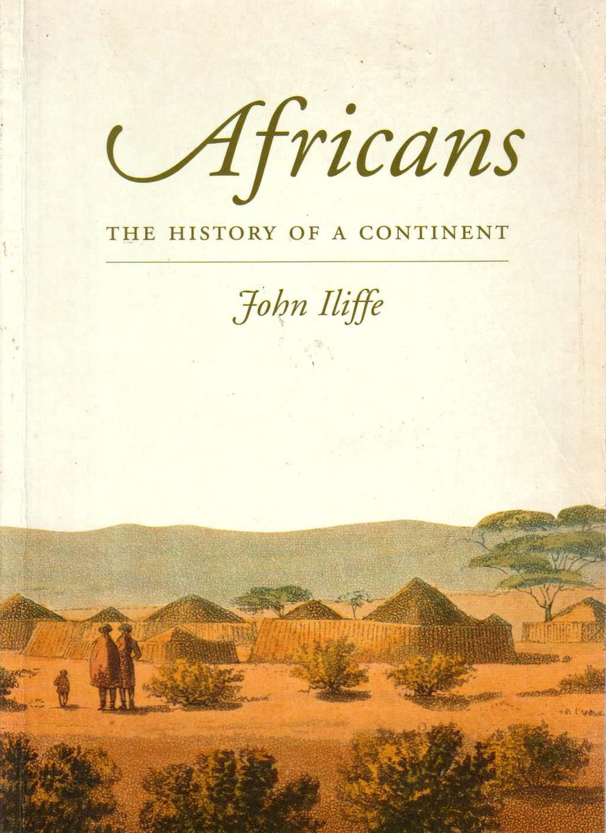 Africans The History of a Continent John Iliffe – Ontheroadbooks