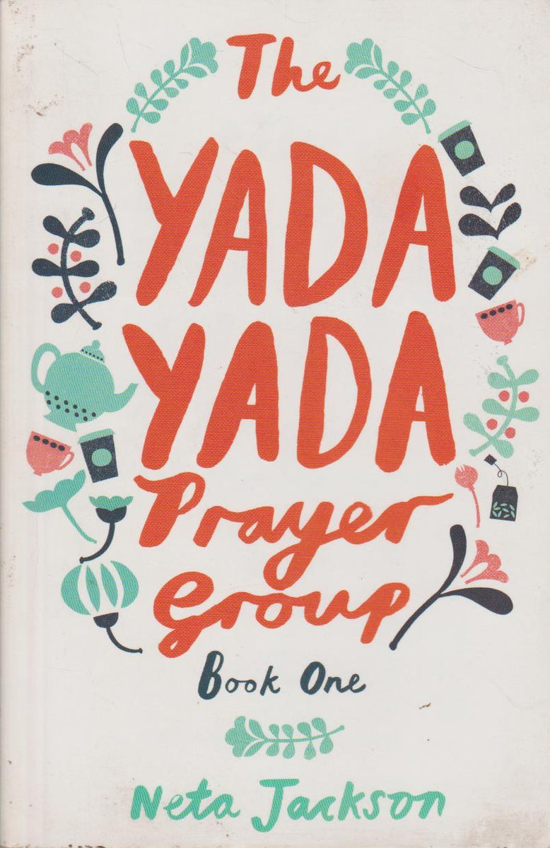 The Yada Yada Prayer Group - Neta Jackson – Ontheroadbooks