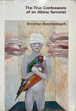 The True Confessions of an Albino Terrorist - Breyten Breytenbach ...