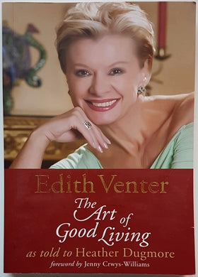 Edith Venter: The Art of Good Living Edith Venter – Ontheroadbooks