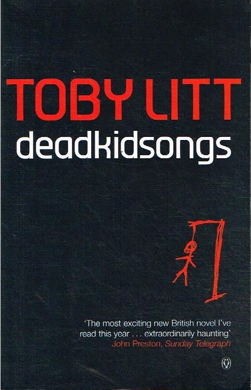 Deadkidsongs Toby Litt – Ontheroadbooks