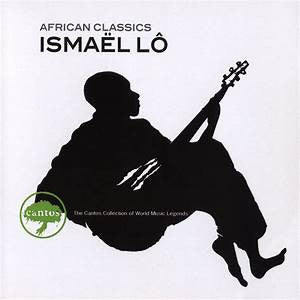 Ismael Lo - African Classics – Ontheroadbooks
