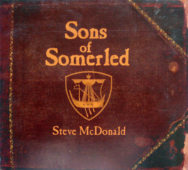 Steve McDonald - Sons Of Somerled – Ontheroadbooks