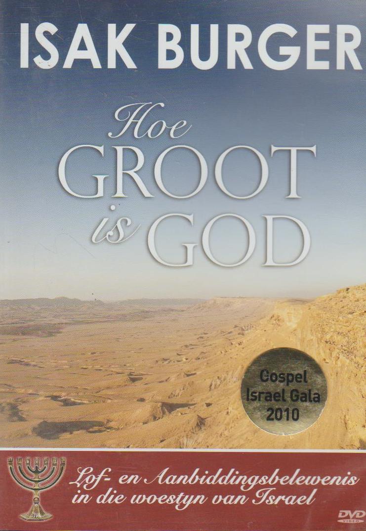 Hoe Groot Is God - Isak Burger (DVD) – Ontheroadbooks