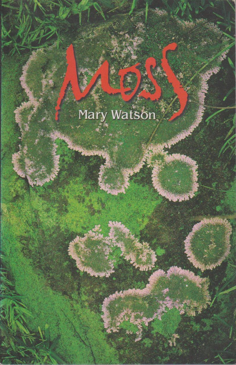 Moss - Mary Watson – Ontheroadbooks