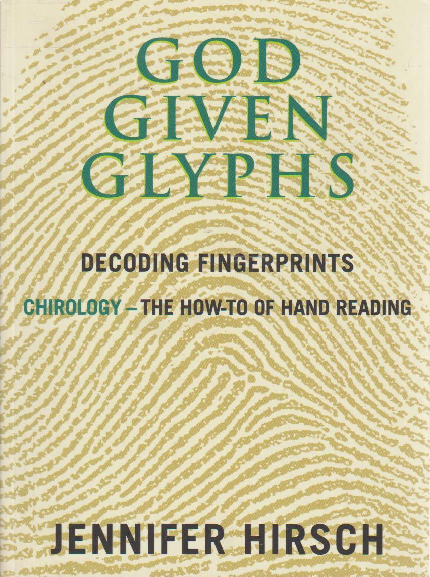 God Given Glyphs: Decoding Fingerprints: Chirology, the How-to of Hand ...