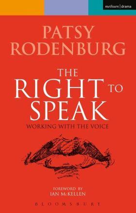 The Right to Speak: Working with the Voice - Patsy Rodenburg ...
