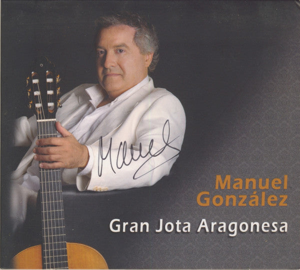 Manuel Gonzalez - Gran Jota Aragonesa (Guitarra Espanola) – Ontheroadbooks