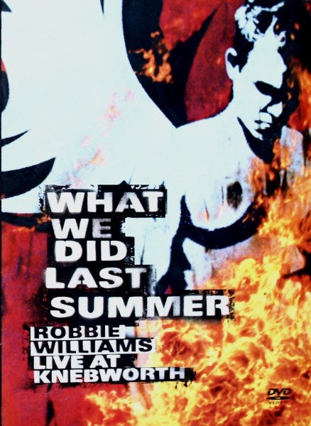 Robbie Williams - What We Did Last Summer: Live At Knebworth (DVD ...
