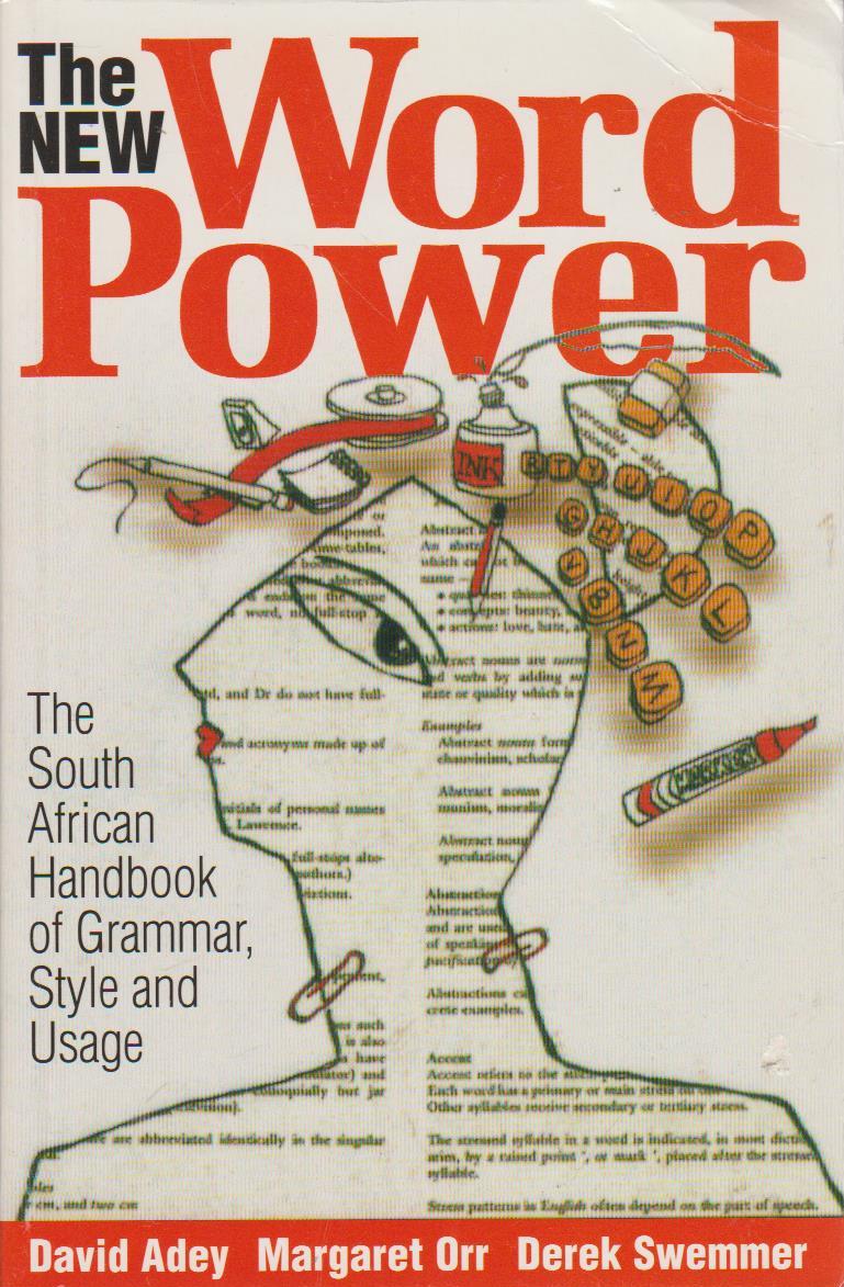 The New Word Power: The South African Handbook of Grammar, Style, and ...