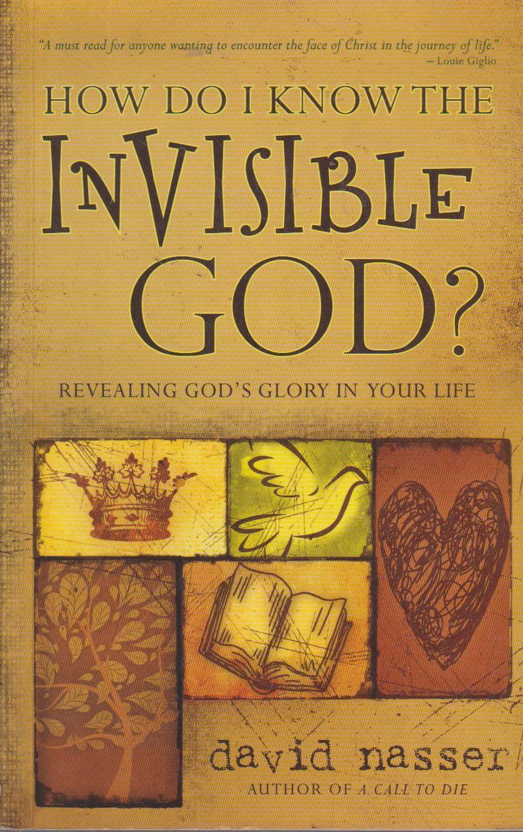 How Do I Know the Invisible God? - David Nasser – Ontheroadbooks