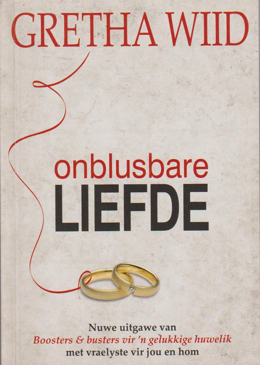 Onblusbare Liefde - Gretha Wiid – Ontheroadbooks