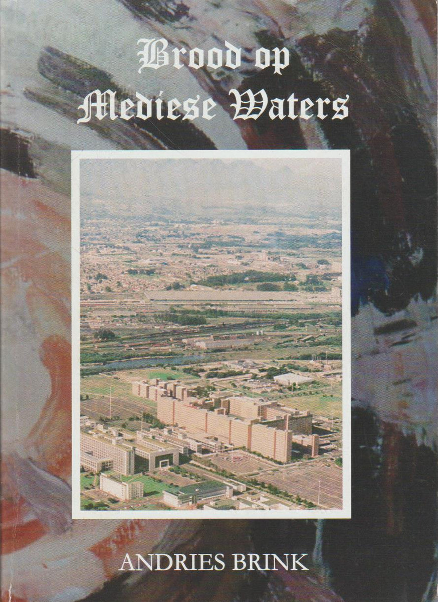 Brood Op Mediese Waters - Andries Brink – Ontheroadbooks