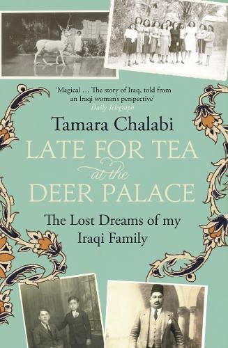 Late for tea at the Deer Palace Tamara Chalabi – Ontheroadbooks