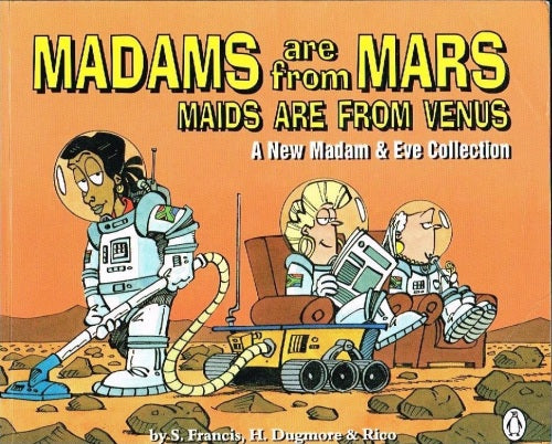 Madams are from Mars maids are from Venus Madam & Eve – Ontheroadbooks