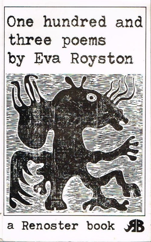 One hundred and three poems by Eva Royston – Ontheroadbooks