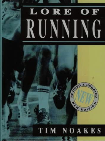 Lore of Running T. Noakes – Ontheroadbooks