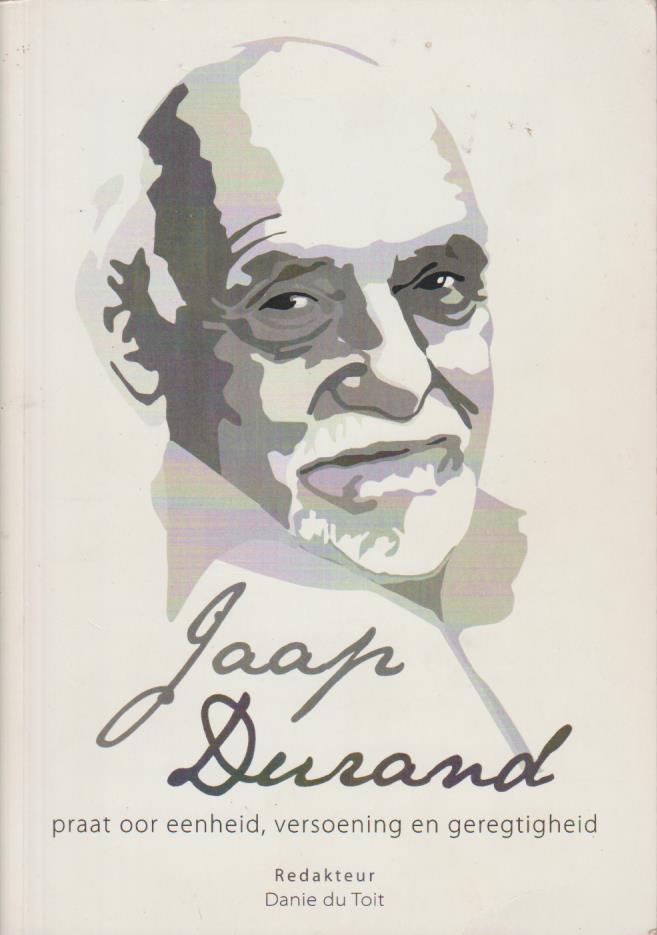 Jaap Durand praat oor eenheid, versoening en geregtigheid Jaap Durand ...