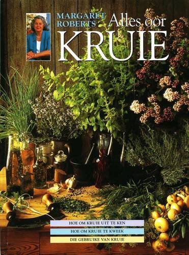 Alles Oor Kruie - Margaret Roberts – Ontheroadbooks