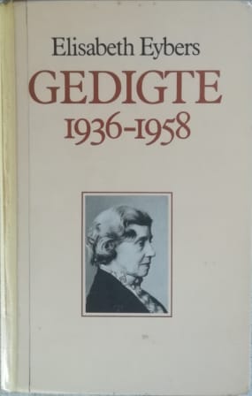 Elisabeth Eybers Gedigte 1936-1958 – Ontheroadbooks