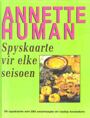 Spyskaarte Vir Elke Seisoen - Annette Human – Ontheroadbooks