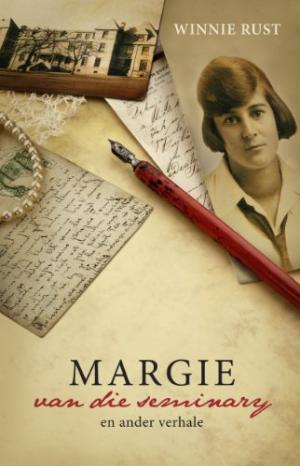 Margie van die seminary en ander verhale Winnie Rust – Ontheroadbooks