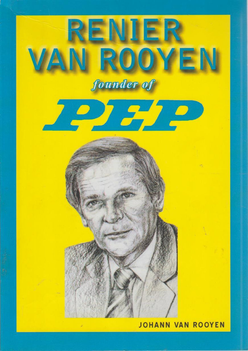 Renier van Rooyen Founder Of Pep - Johann van Rooyen – Ontheroadbooks