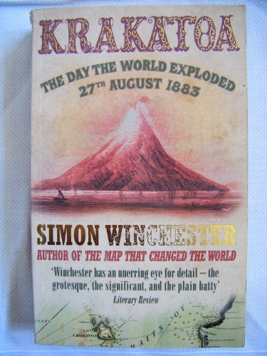 Krakatoa The Day the World Exploded, 27 August 1883 Simon Winchester ...