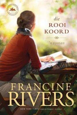 Die rooi koord 'n roman Francine Rivers – Ontheroadbooks